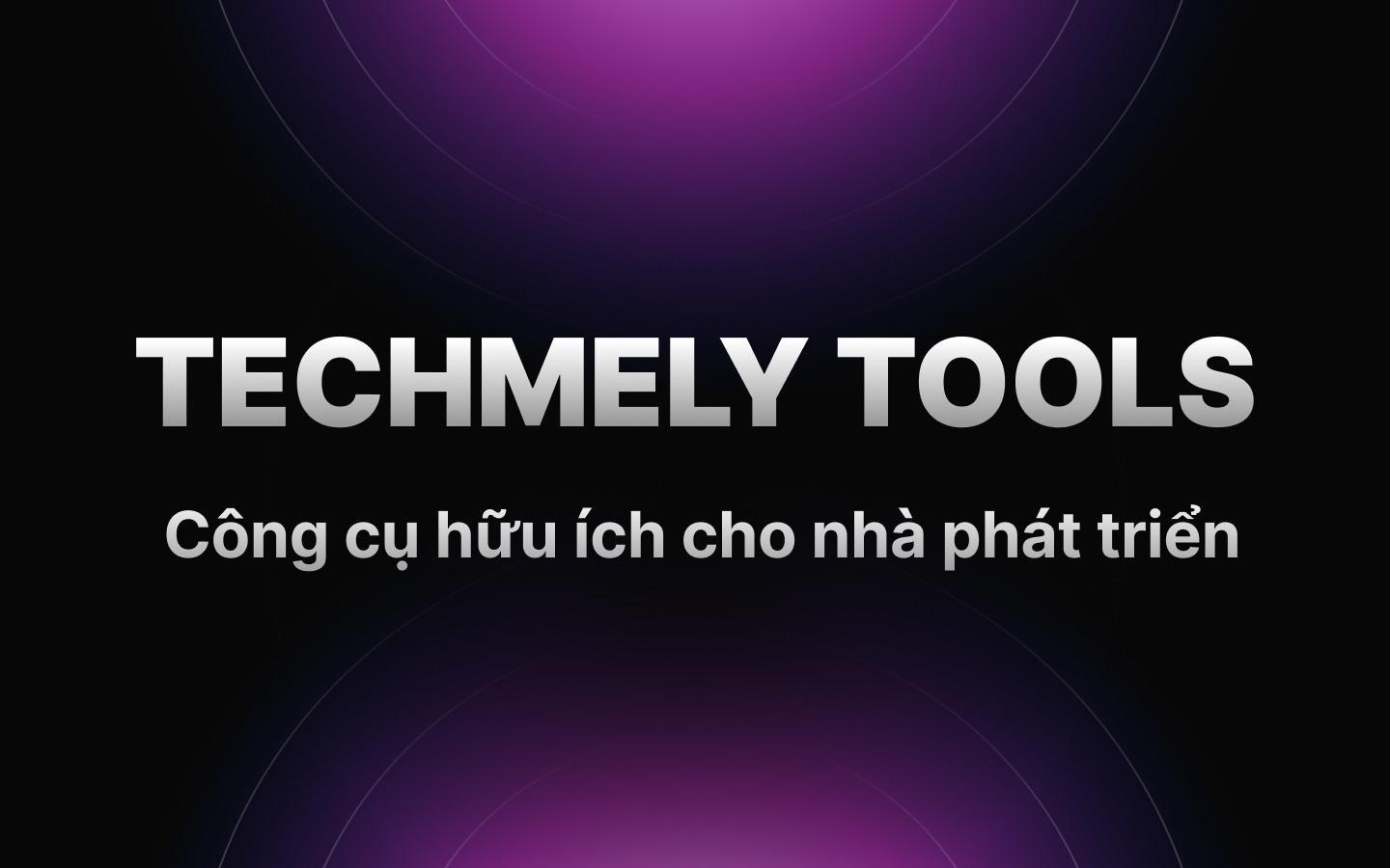 Techmely Tools - Công cụ hữu ích cho nhà phát triển